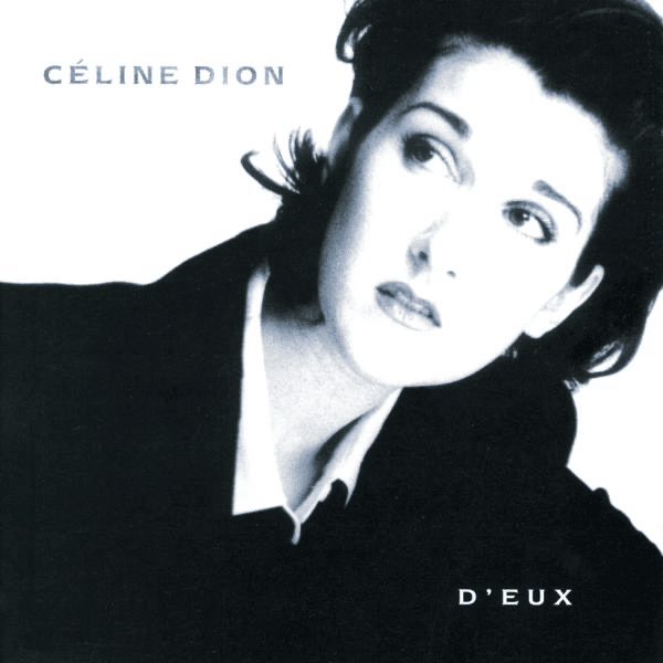 Céline Dion – D’eux (The French Album) | Album profile | Dork