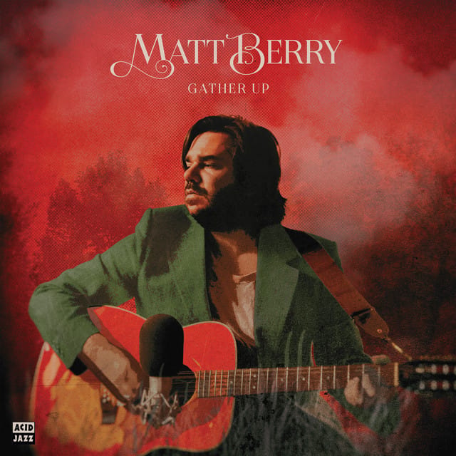 Matt Berry – Gather Up (Ten Years On Acid Jazz) | Album profile | Dork