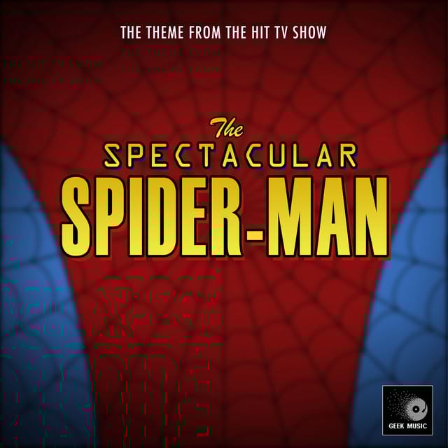 Geek Music – The Spectacular Spider-Man Main Theme (From "The ...